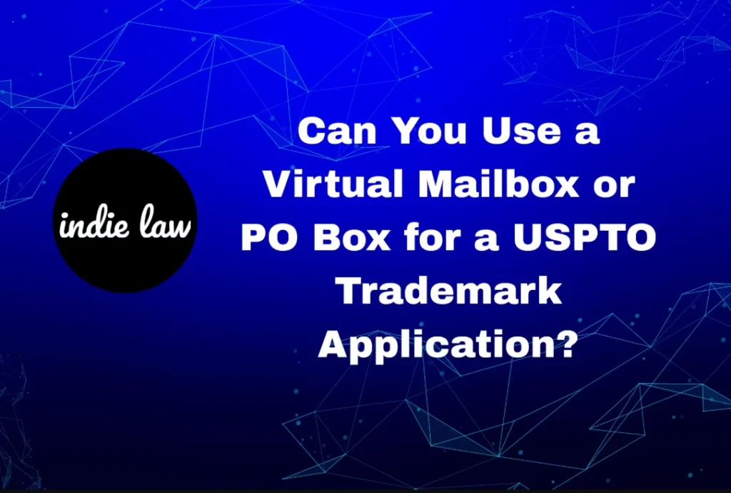 What Mailbox to Use for the USPTO Trademark Application